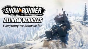 SnowRunner: All new vehicles, graphics, physics - SnowRunner Mod Download